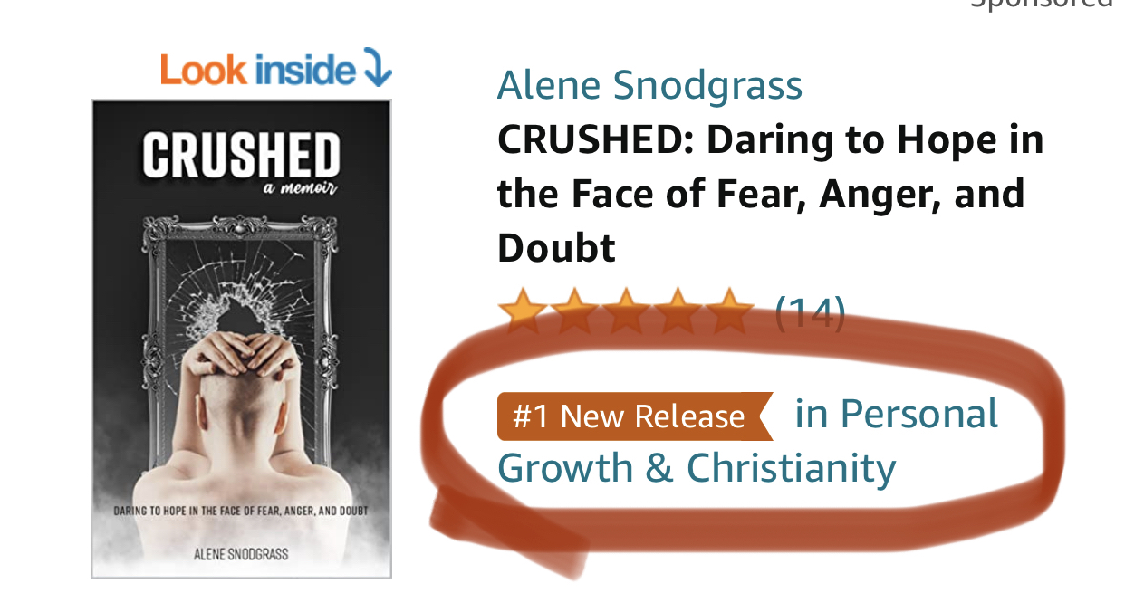 CRUSHED - daring to hope in the face of fear, anger, and doubt ...